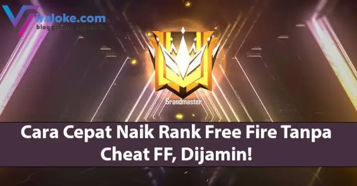 Cara Cepat Naik Rank Free Fire Tanpa Cheat FF, Dijamin! - Viraloke.com