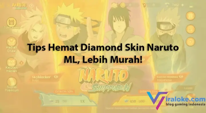 Tips Hemat Diamond Skin Naruto ML, Lebih Murah! - Viraloke.com